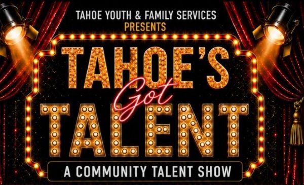 Tahoe’s next star could be you! Auditions open for Community Talent ...